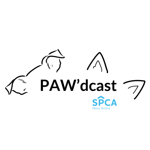 Nova Scotia SPCA PAW’dcast - Nova Scotia SPCA